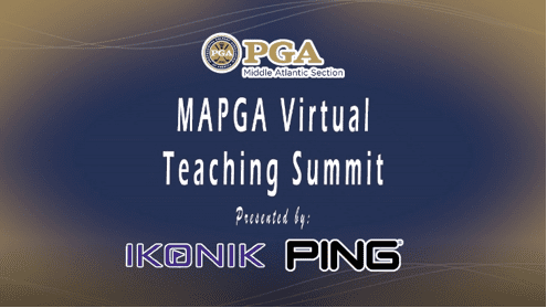 MAPGA Virtual Teaching Summit Recording Available – Middle Atlantic PGA